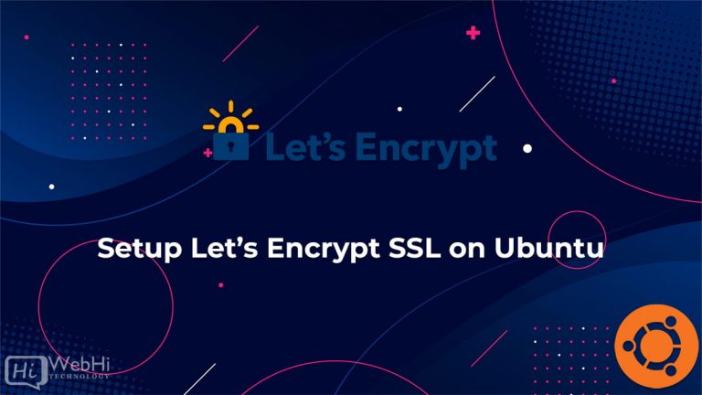 Setup Lets Encrypt Ssl On Ubuntu 201816 Lts Webhi Tutorials