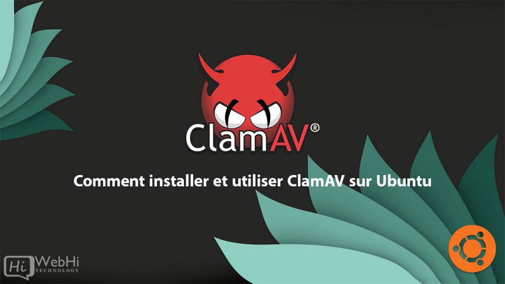 Comment installer, configurer et utiliser ClamAV sur Ubuntu - Tutoriel ...