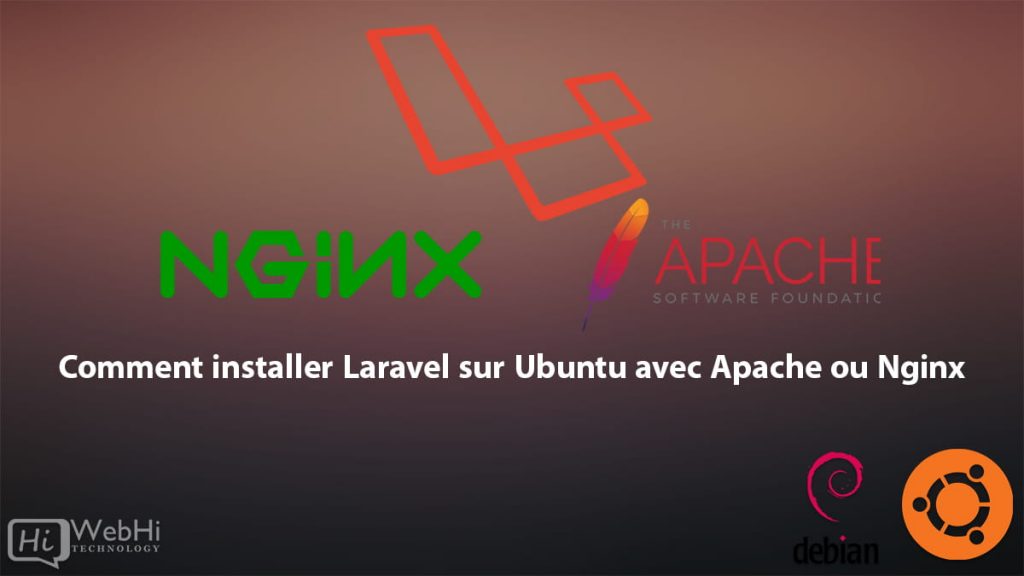 Installer Laravel sur Ubuntu avec Apache ou Nginx - Tutoriel & Documentation