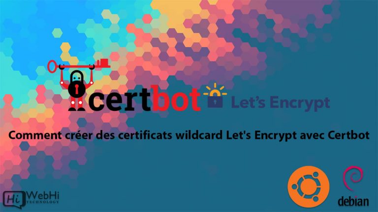 Comment créer des certificats SSL wildcard Let's Encrypt sur NGINX - Tutoriel & Documentation