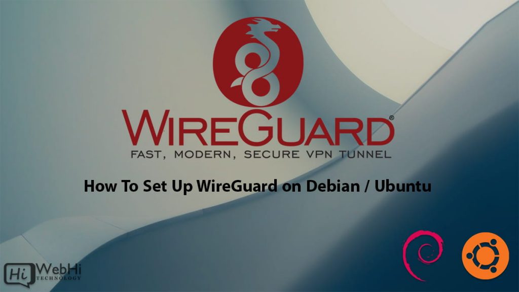 How to setup and configure WireGuard on Debian / Ubuntu - Tutorial ... How to setup and configure WireGuard on Debian / Ubuntu - Tutorial ...