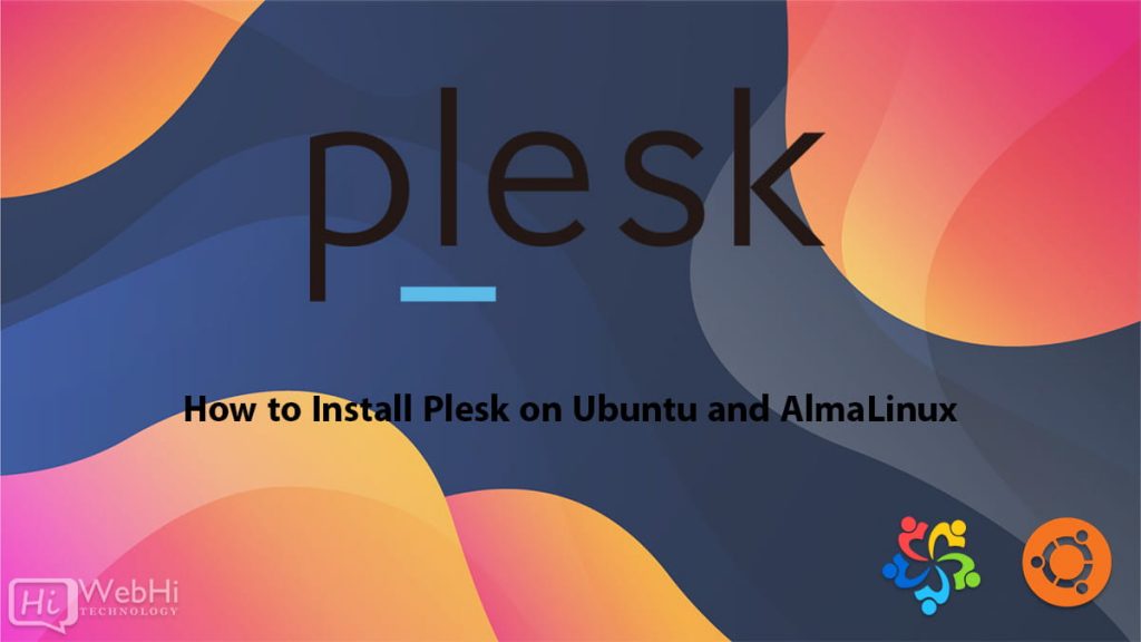 How To Install Plesk On Ubuntu And Almalinux Tutorial And Documentation