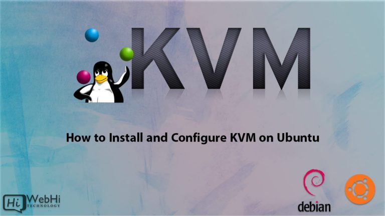 How To Install And Configure Kvm On Ubuntu Tutorial And Documentation
