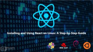 Installing and using React on Linux: A Step-by-Step Guide - Tutorial ...