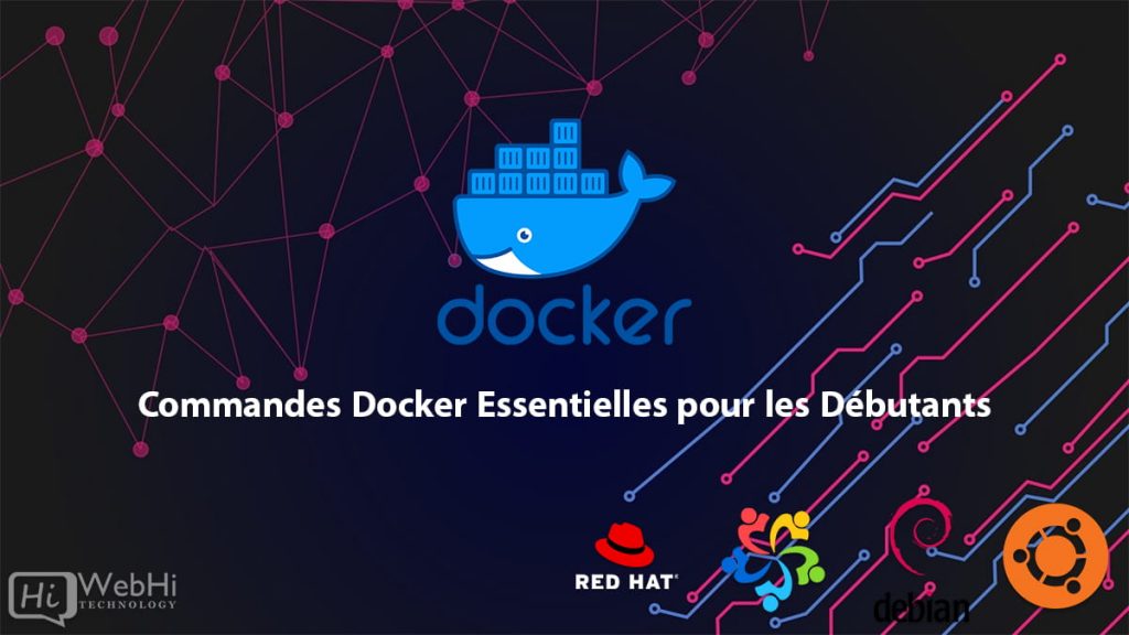 Commandes Docker Essentielles pour les débutants - Tutoriel & Documentation