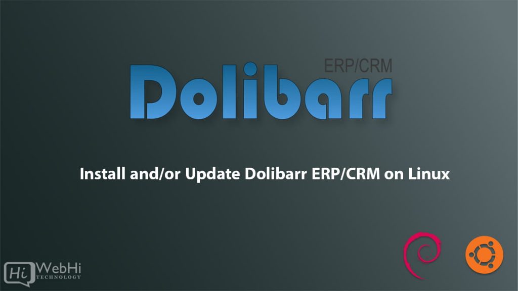 Install / Update Dolibarr ERP/CRM on Linux - Tutorial & Documentation