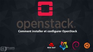Comment installer et configurer OpenStack - Tutoriel & Documentation