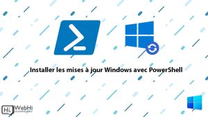 Installer les mises à jour Windows avec PowerShell - Tutoriel ...