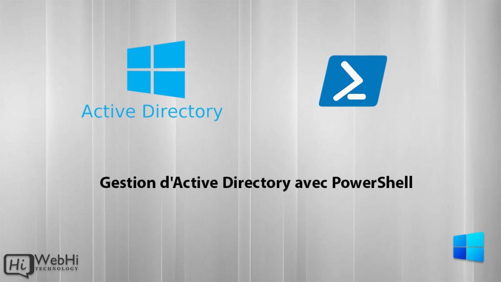 Gestion d'Active Directory avec PowerShell : Un Guide Complet ...