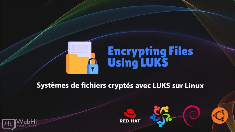Systèmes de fichiers cryptés avec LUKS sur Linux - Tutoriel & Documentation
