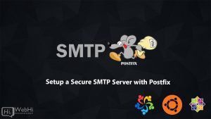 Setup a secure SMTP server with Postfix - Tutorial & Documentation