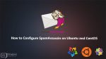 How to install and configure SpamAssassin on Ubuntu and CentOS - Tutorial & Documentation