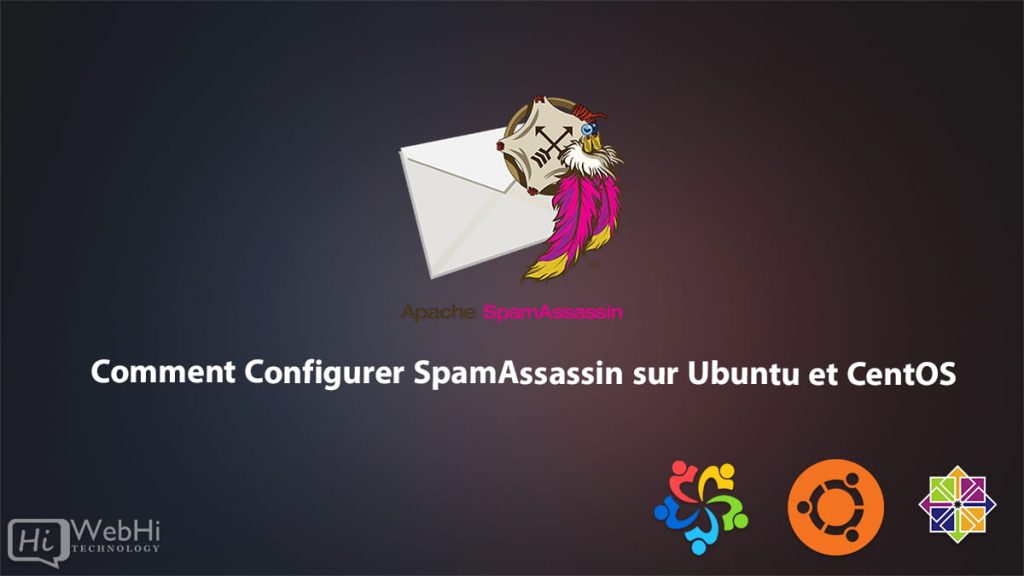 Comment installer et configurer SpamAssassin sur Ubuntu et CentOS - Tutoriel & Documentation