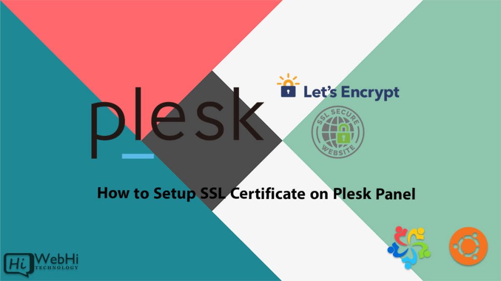 How To Setup Ssl Certificate On Plesk Panel Tutorial And Documentation