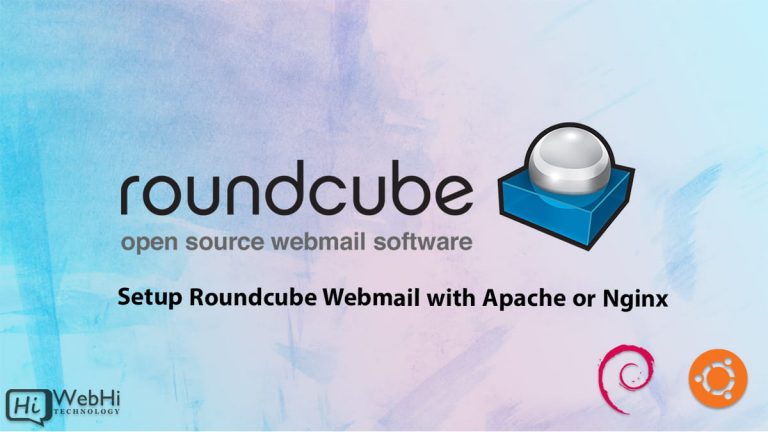 How To Setup Roundcube Webmail With Apache Or Nginx Tutorial And Documentation