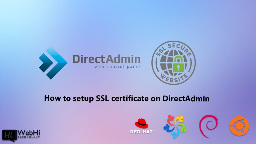 How To Setup Ssl Certificate On Directadmin Tutorial And Documentation