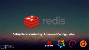 Setup Redis clustering: Advanced Configuration - Tutorial & Documentation
