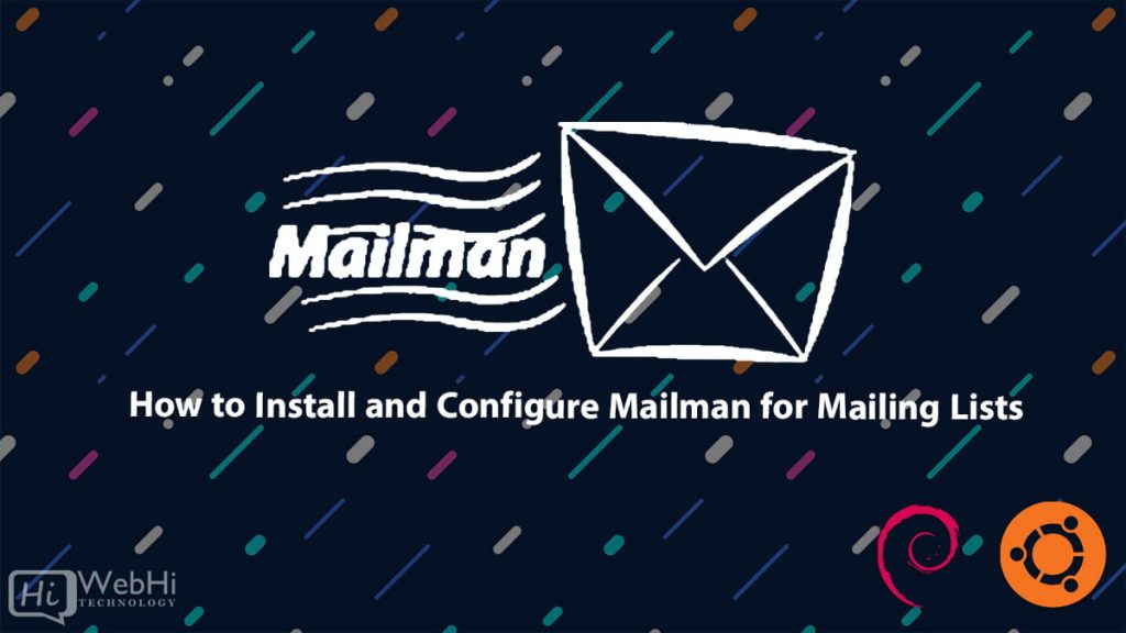 How to install and configure Mailman for Mailing Lists - Tutorial & Documentation